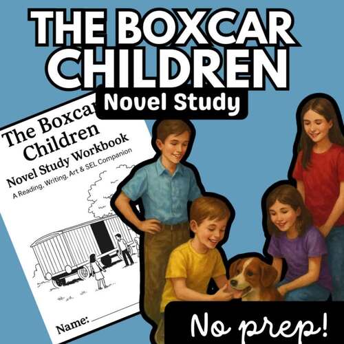 The Boxcar Children Novel Study – Printable Workbook | Reading, Writing ...