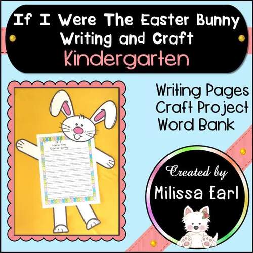If I Were The Easter Bunny Kindergarten Creative Writing + Craft ...