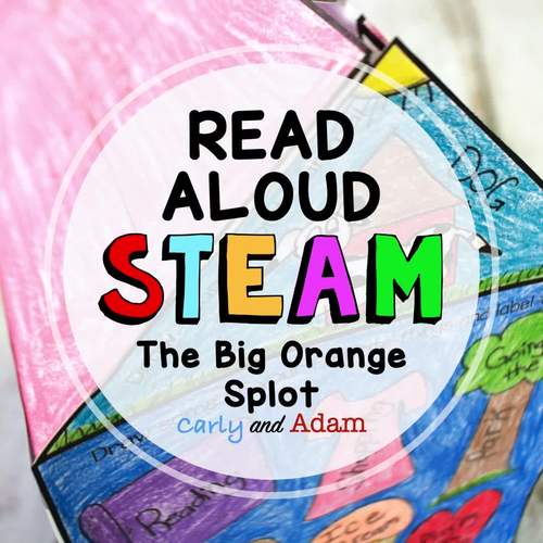 The Big Orange Splot Back to School READ ALOUD STEAM™ Activity | TPT