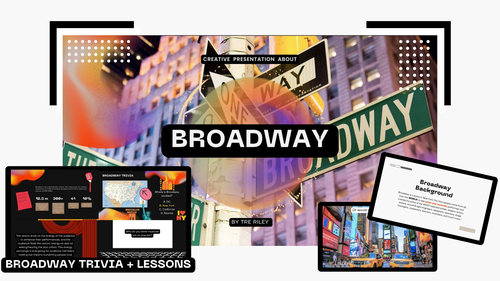 Lesson Plan: BROADWAY, Musicals, Plays & Theatre Communities by T Riley