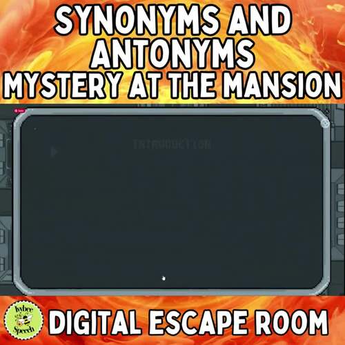 Synonyms and Antonyms Mystery at the Mansion Digital Escape Room