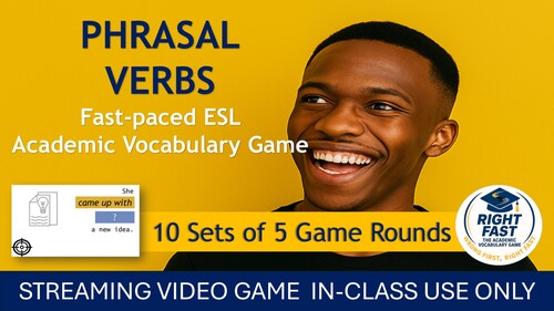 Right Fast: Phrasal Verbs – Informal to Formal Academic Vocabulary Game