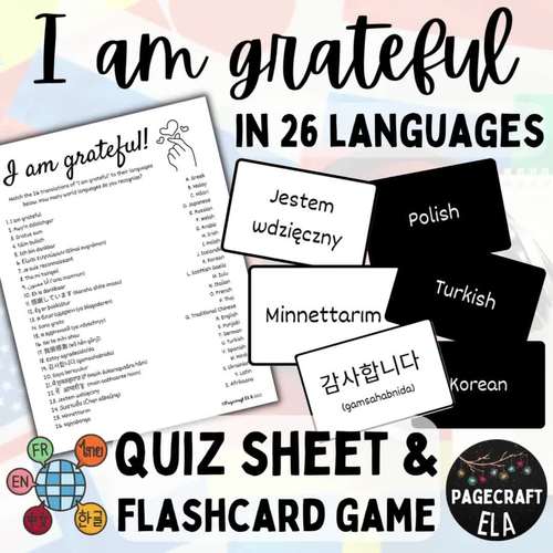 I Am Grateful | World Languages | Quiz and Flashcards | Gratitude Activity