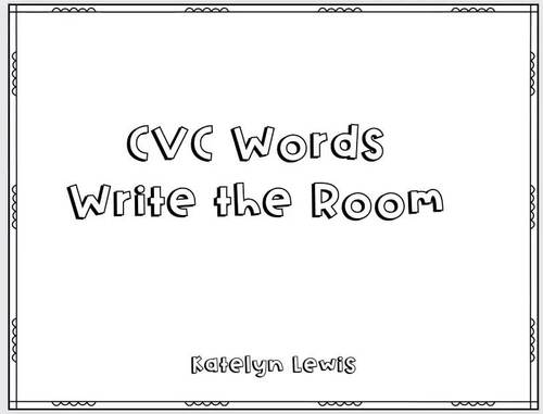 CVC Word Write the Room by Mrs Katelyn Lewis | TPT