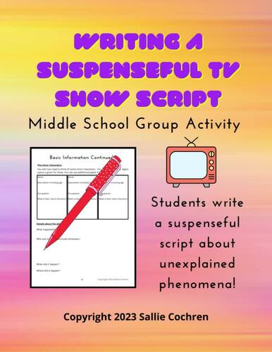 Writing a Suspenseful TV Show Script (Middle School Group Activity)