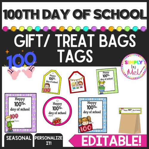 100th Day of School Gift Tags l Treat Bag Topper l Editable l Print & Go