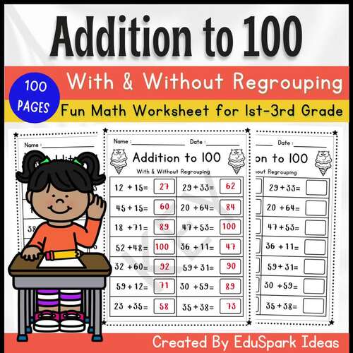 Addition to 100 | With & Without Regrouping | Math Worksheet for 1st ...