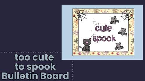 Halloween Bulletin Board Set / Too cute to spook / Fall Door Decor