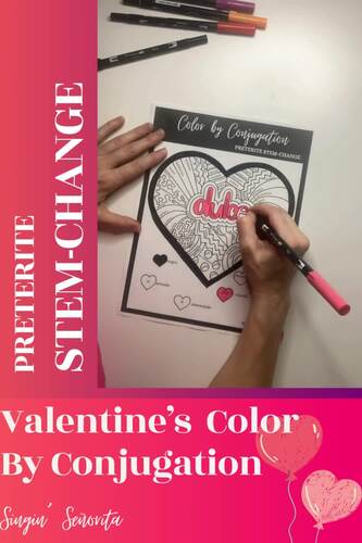 Preterite Stem-Change Valentine's Color By Conjugation by SinginSeñorita