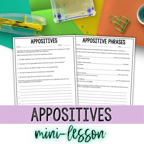Appositives and Appositive Phrases Mini-Lesson - PowerPoint and Worksheets