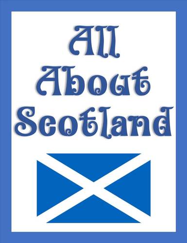 All About Scotland-Non-fiction book and Worksheets by Cindy's Treasures