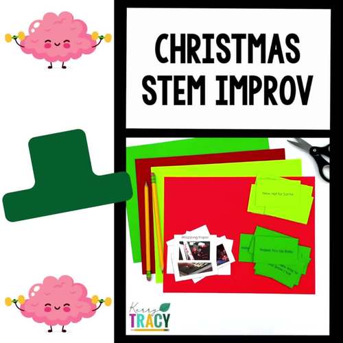 Christmas STEM Activity - STEM Improv by Kerry Tracy Feel-Good Teaching