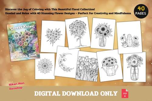 Stress Relief Coloring Book – 40 Beautiful Floral Designs for ...