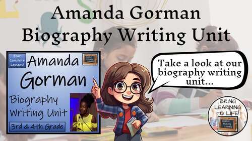 Amanda Gorman Biography Project & Writing Unit | 3rd Grade & 4th Grade