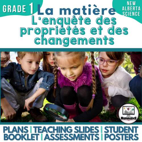 FRENCH MATTER - Investigating Properties & Changes Gr 1 Alberta New Science