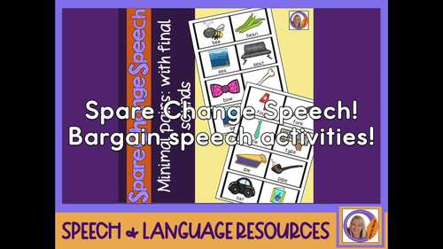Spare Change Speech: Minimal Pairs with final sounds by Katrina Bevan