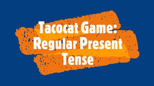 Tacocat Game: Regular Present Tense by Llamaritza's Teaching Adventures