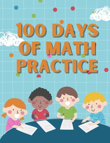 100 Days of Math Practice: Single, Double,& Triple-Digit Addition ...
