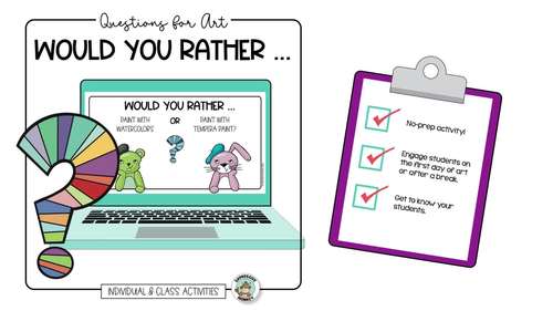 Would You Rather Questions for Art • Get to Know Students • Ice Breaker