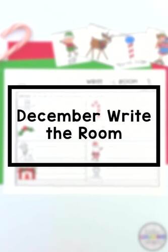 Write the Room CHRISTMAS | Vocabulary Writing Center December Literacy