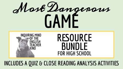 "The Most Dangerous Game" Quiz and Close Reading Worksheet Bundle ...