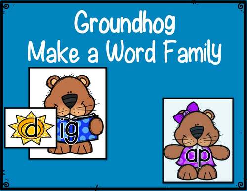 Groundhog Day Make A Short Vowel Word Family Center | TPT