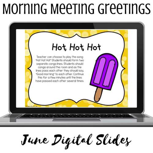 Morning Meeting Greetings Digital Slides- June by Lessons By The Lake