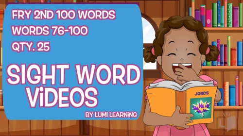 Fry 2nd 100, Sight Word Videos #76-100: Teach Spelling, Meaning, Usage ...