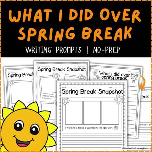 Spring Break Snapshot Writing Prompts - What I Did Over Spring Break