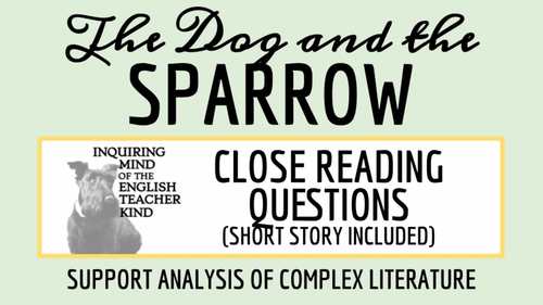 "The Dog and the Sparrow" by the Brothers Grimm Close Reading Questions