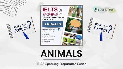 Animals - IELTS Speaking Preparation (Parts 2 &3) by English MD | TPT