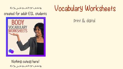 Body Vocabulary Worksheets for Adult ESL Newcomers and Beginners