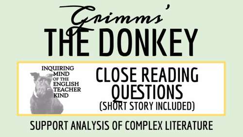 "The Donkey" by the Brothers Grimm Close Reading Analysis Questions ...