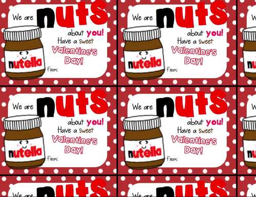 Nutella Valentine's Day Gift Tag- I am (We are) Nuts about you! Have a ...