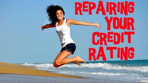 Repair your credit rating: Improve your credit score and get a lower ...