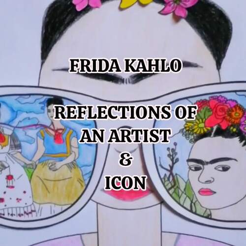 Hispanic Heritage Month Frida Kahlo Art Project Reading Comprehension ...