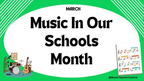 Music In Our Schools Month (MIOSM) by Music Teacher Central | TPT