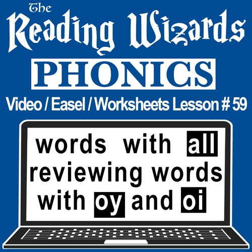 Phonics Video/Easel/Worksheets Words with ALL/OY, OI Review Reading ...