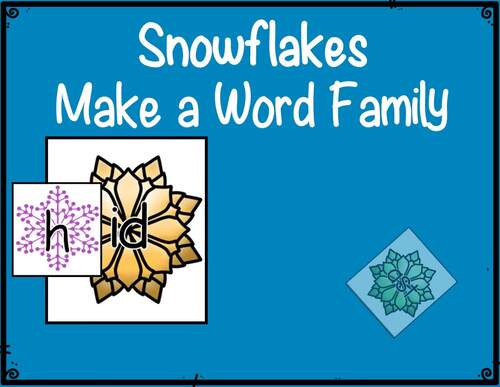 Snowflake Themed Make A Short Vowel Word Family Center | TPT