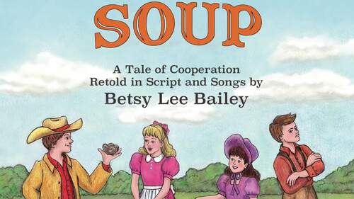 Stone Soup - Show Order Tracks by Bailey Kids Musicals | TPT