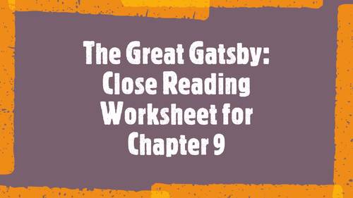 The Great Gatsby Chapter 9 Close Reading Analysis Worksheet (Printable)