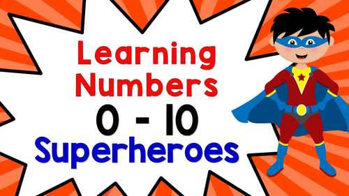 Learning Numbers, Number Recognition 0-10, Superheroes by Teaching with ...