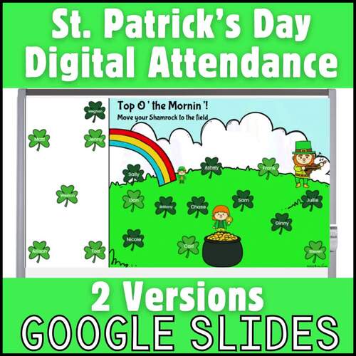 St. Patrick's Day Editable Attendance Google Slides Digital Resources