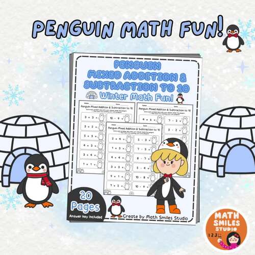 Penguin Mixed Addition & Subtraction to 10 | Winter Math Activities K ...
