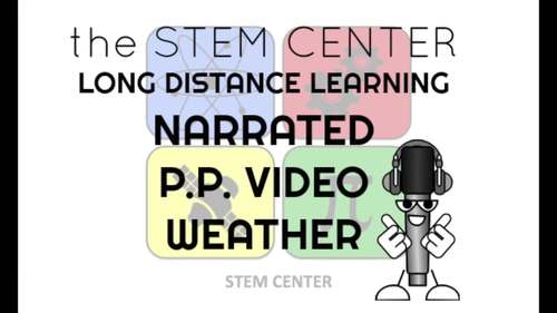 Weather Power Point - Distance Learning Friendly by The STEM Center