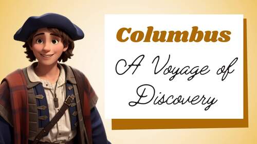 Christopher Columbus: A Voyage of Discovery - PowerPoint Show | TPT