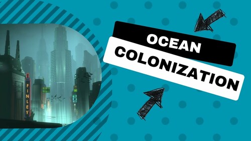 Colonizing the Ocean: The Future of Sustainability by STEAMspirations