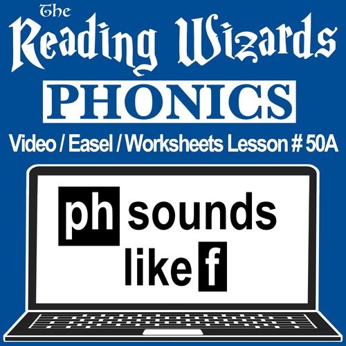 Phonics PH Words - Video Worksheets Easel - Reading Wizards #50A