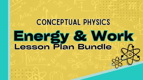 Energy, Work, and Power PPT | Conceptual Physics Regents | NGSS Unit Bundle