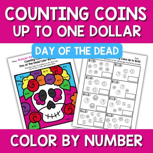 Day of the Dead Counting Money Coins up to $1 One Dollar Color by ...